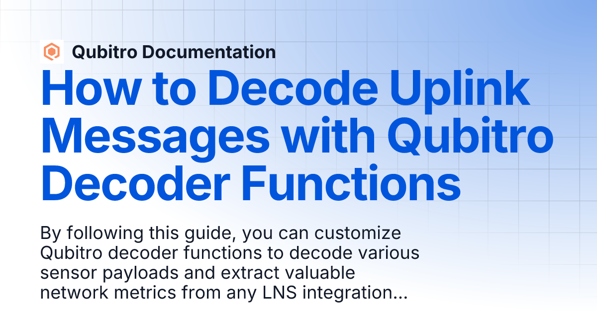 How to Decode Uplink Messages with Qubitro Decoder Functions | Qubitro Documentation