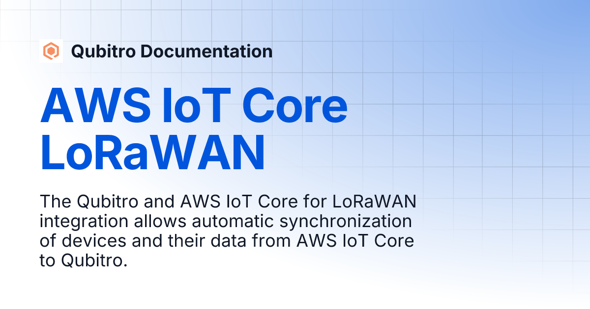 AWS IoT Core LoRaWAN | Qubitro Documentation