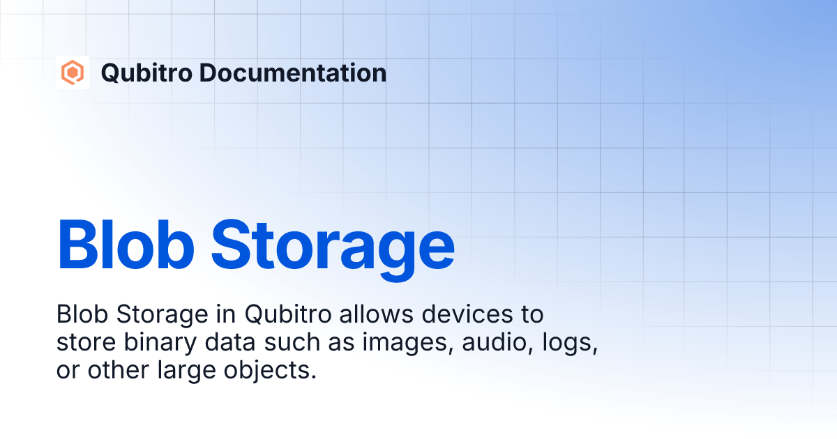 Blob Storage | Qubitro Documentation