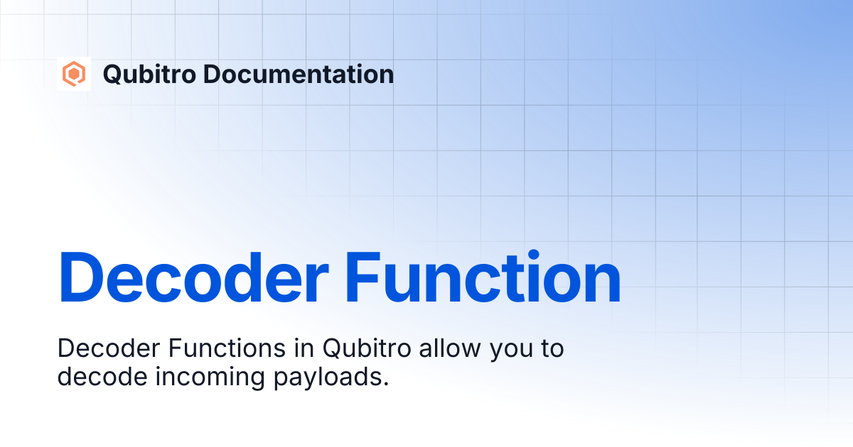 Decoder Function | Qubitro Documentation