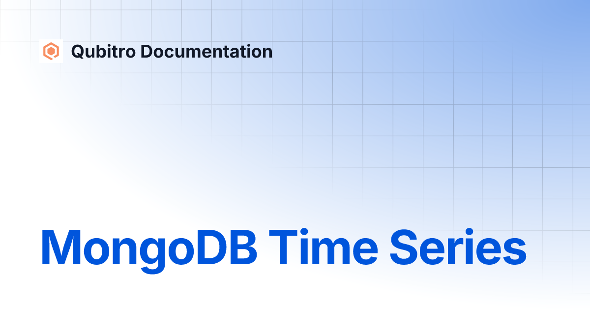 MongoDB Time Series | Qubitro Documentation