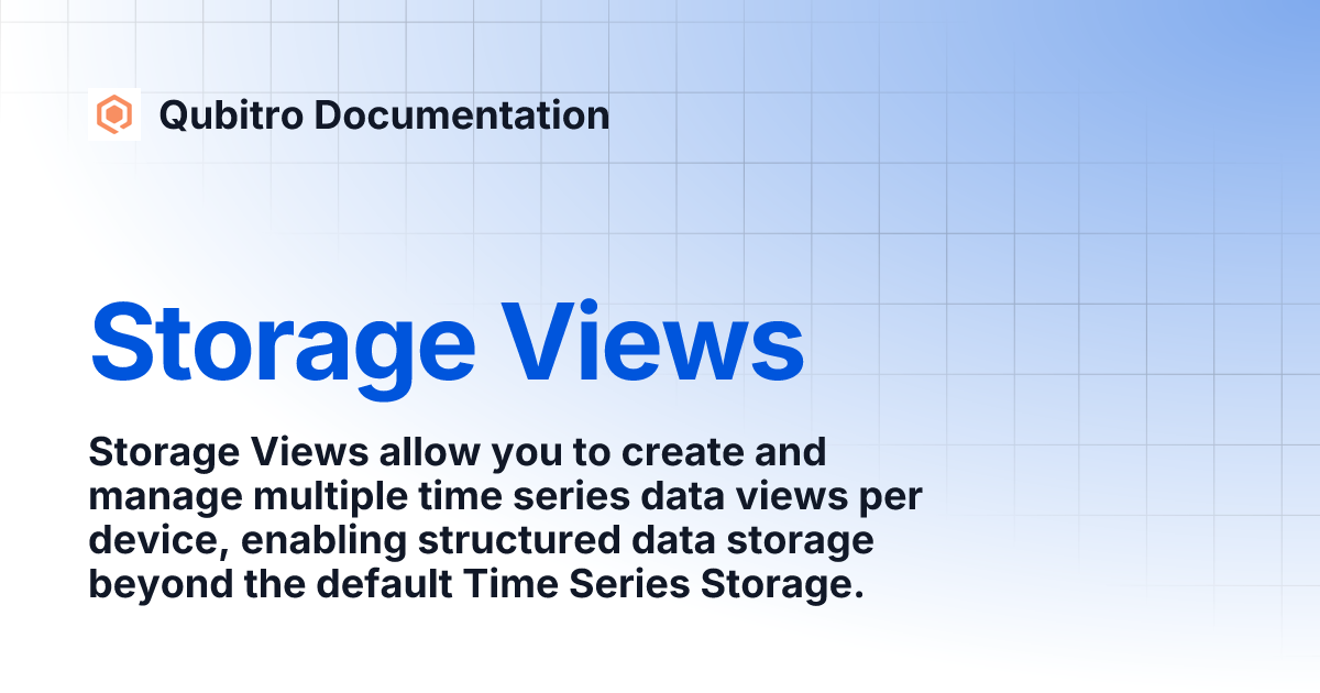 Storage Views | Qubitro Documentation