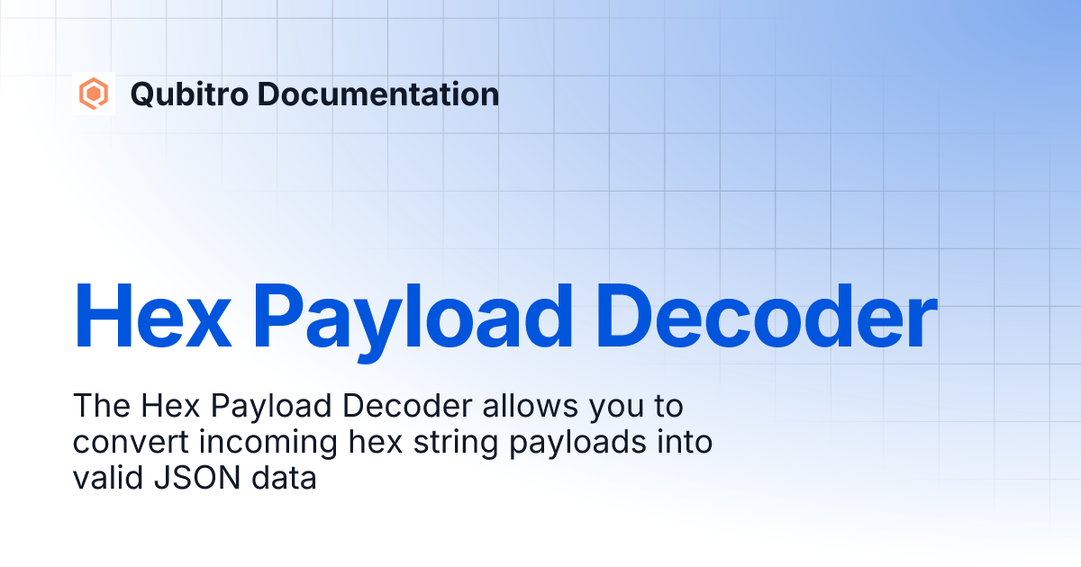 Hex Payload Decoder | Qubitro Documentation